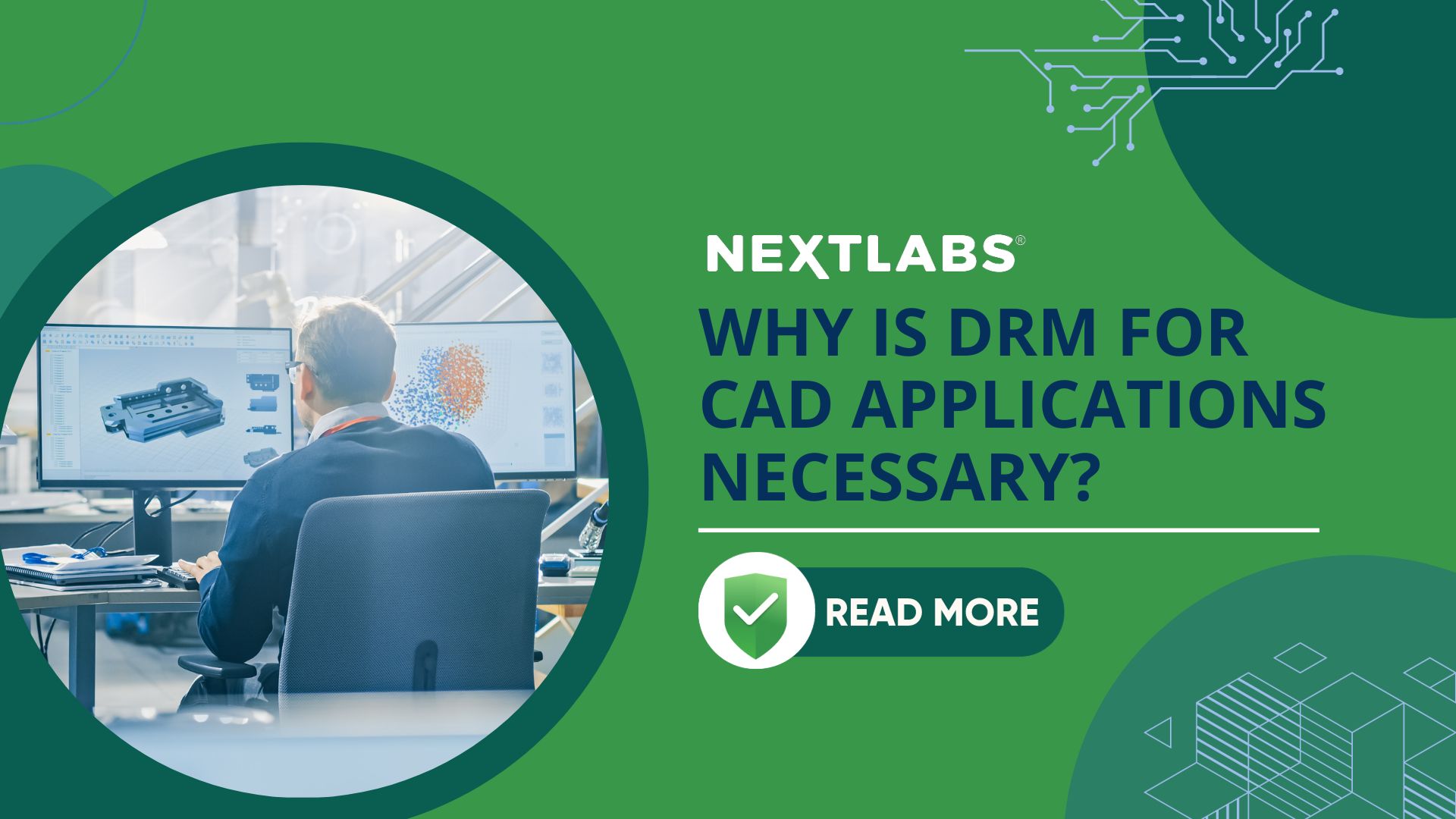 Why is DRM for CAD Applications Necessary? - NextLabs