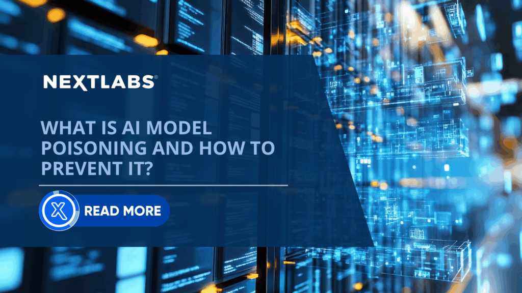What is AI Model Poisoning and How to Prevent It? - NextLabs